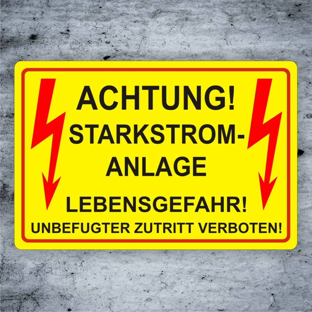 Achtung Starkstrom- Anlage Schild - PrintEngel