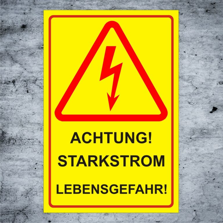 Warnschild Achtung Starkstrom Lebensgefahr - PrintEngel