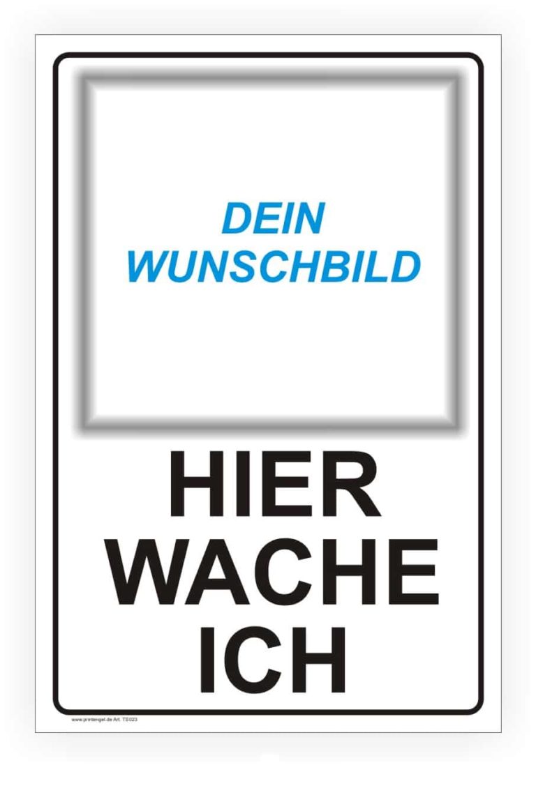 Hier Wache Ich Schilder