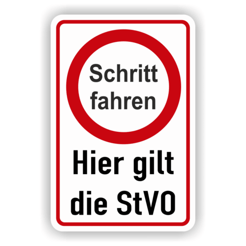 Schritt fahren, Hier gilt die StVO Hinweisschild - PrintEngel